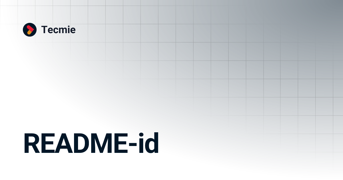 README-id | Tecmie