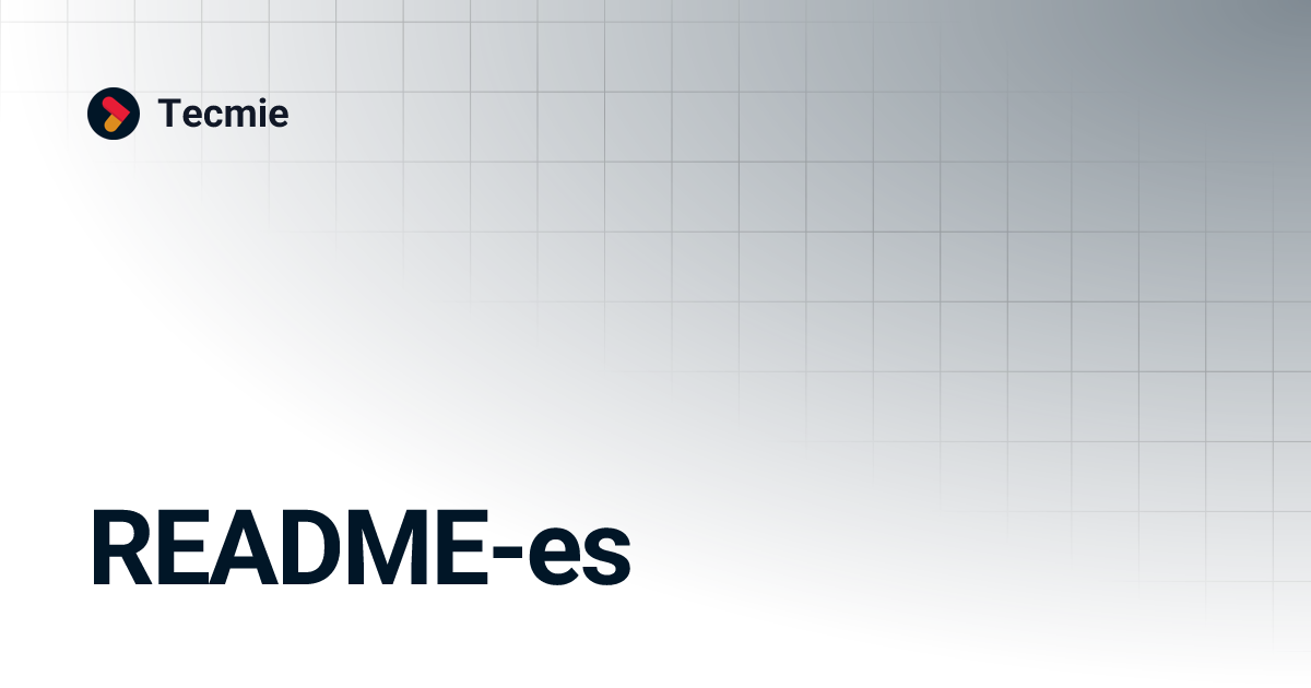 README-es | Tecmie
